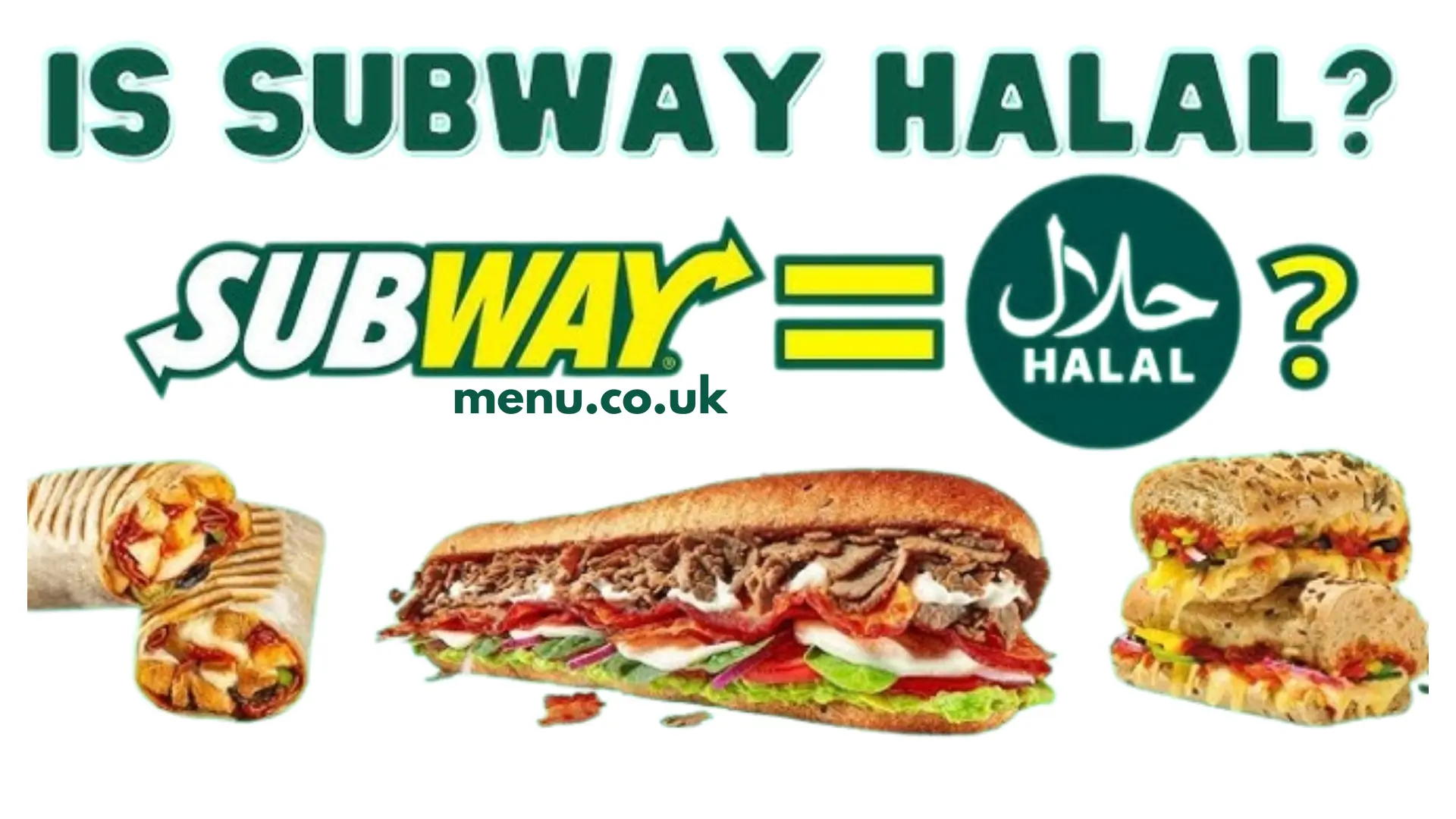 Subway Halal UK: Check All Certified Locations in UK