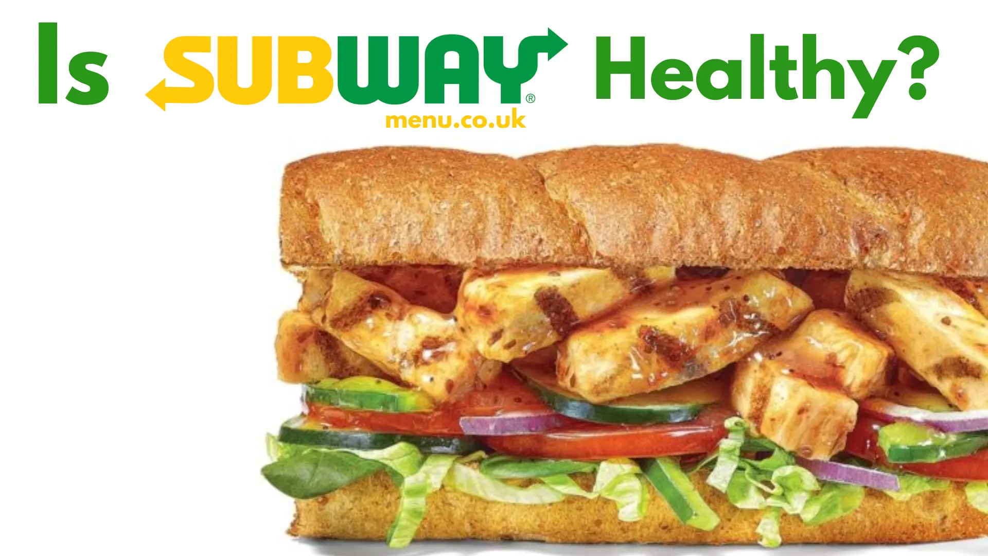 Is Subway Healthy? Best Options in the UK 2025
